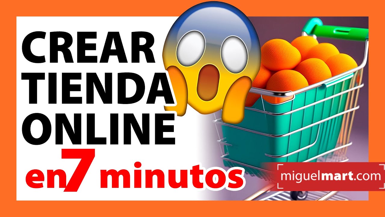 Crea tu tienda Online en solo 7 minutos: ¡El tutorial definitivo con ...