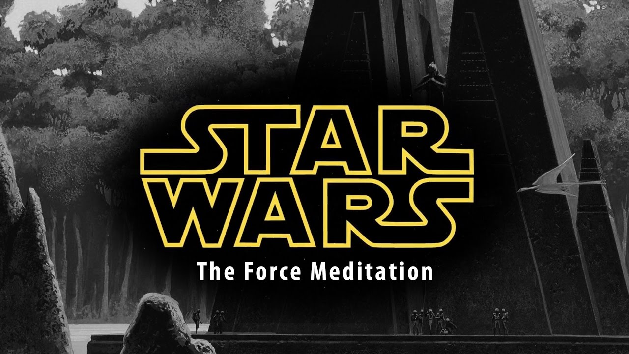 The Force Meditation - YouTube