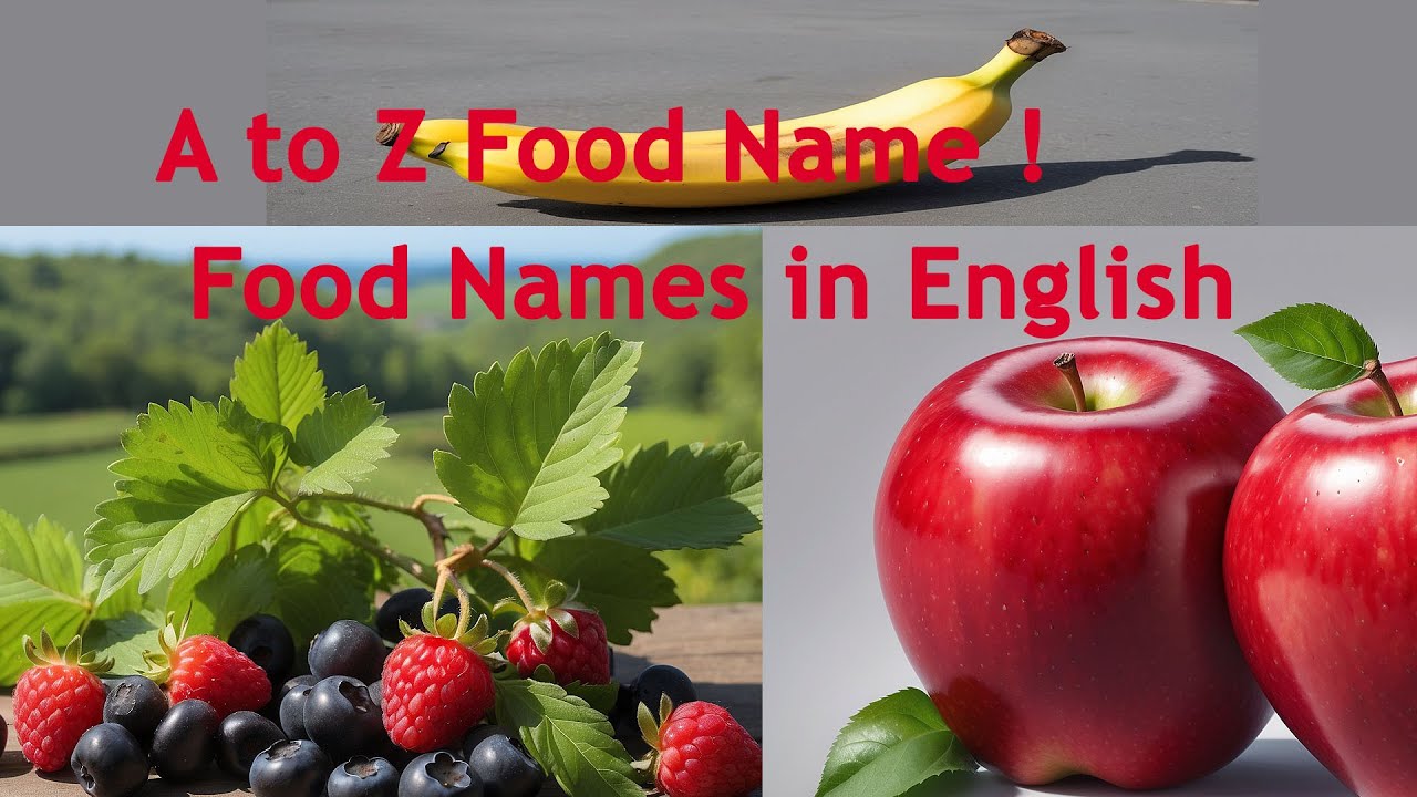 A to Z Food Name ! Food Names in English ! Kids Learning videos ! # ...