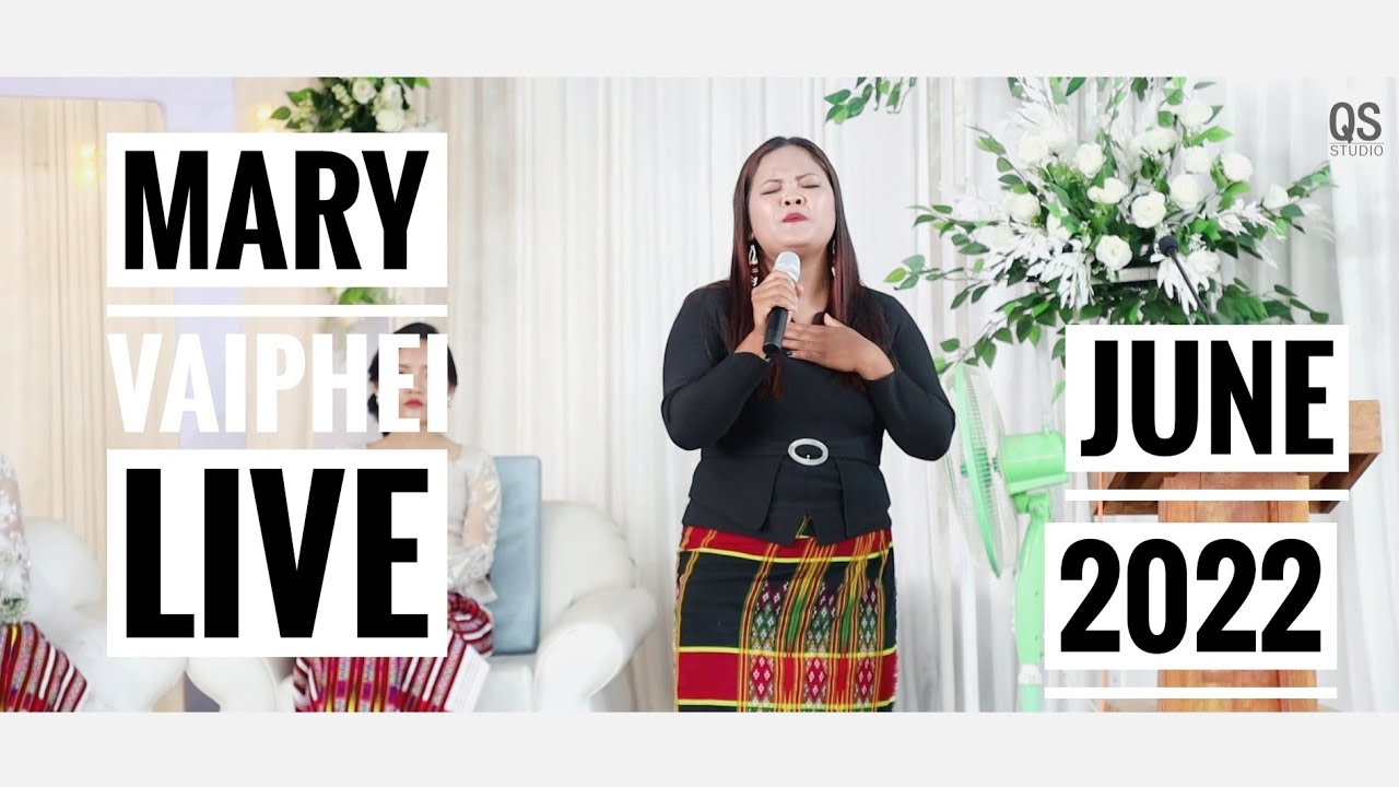 MARY VAIPHEI LATEST LIVE.. VIDEO.. - YouTube