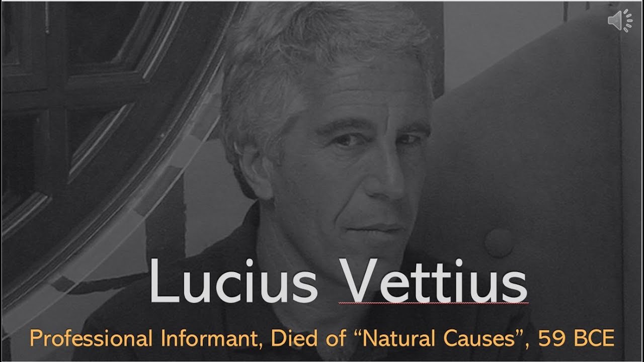 Lucius Vettius, Professional Informant, Died of "Natural Causes" 59 BCE ...