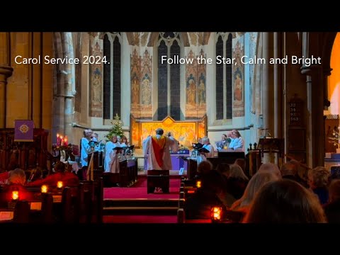 Carol Service 2024: Follow the Star Calm and Bright - YouTube