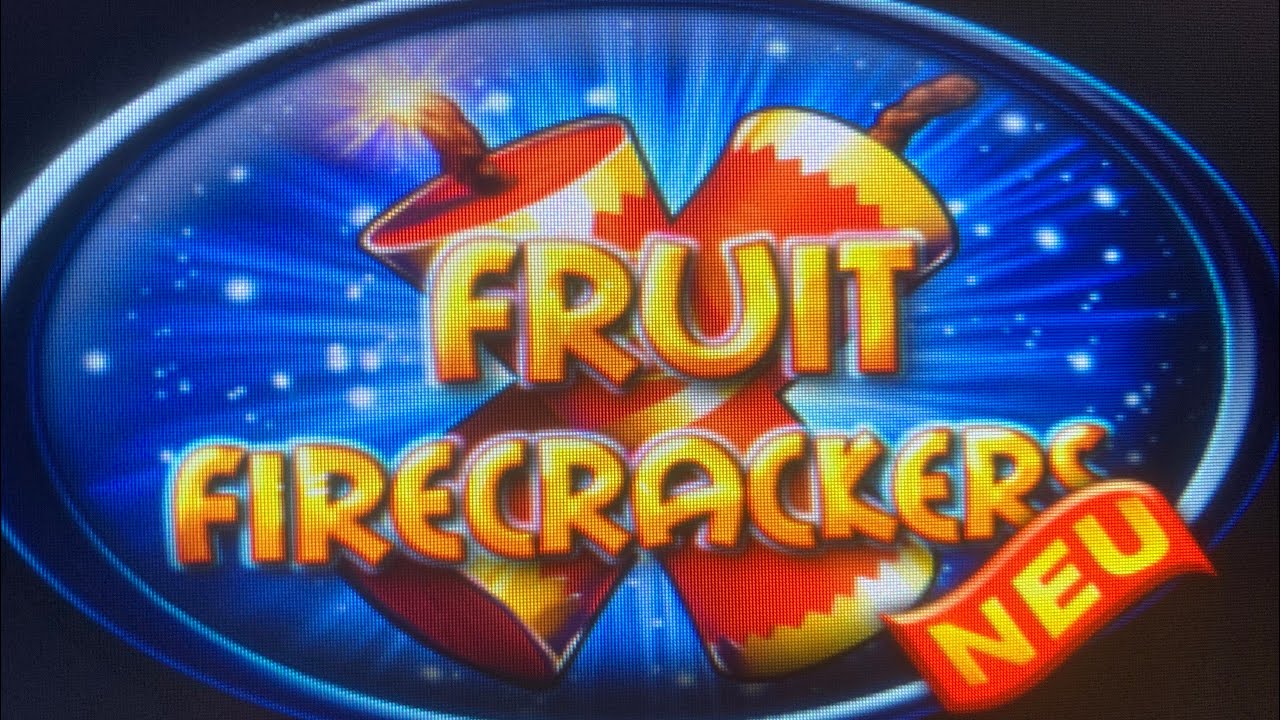 Fruit Firecrackers - Maximaler Einsatz Live Play - YouTube