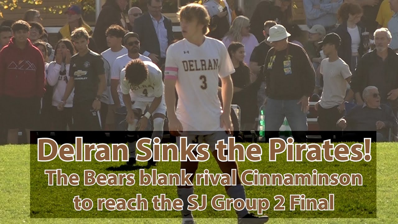 Delran 2 Cinnaminson 0 | Boys Soccer | South Group 3 Semifinal | Drew ...