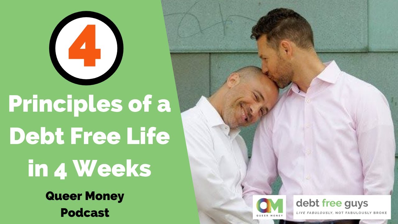 4 PRINCIPLES OF A DEBT FREE LIFE | Becoming Debt Free | Debt Free Guys ...