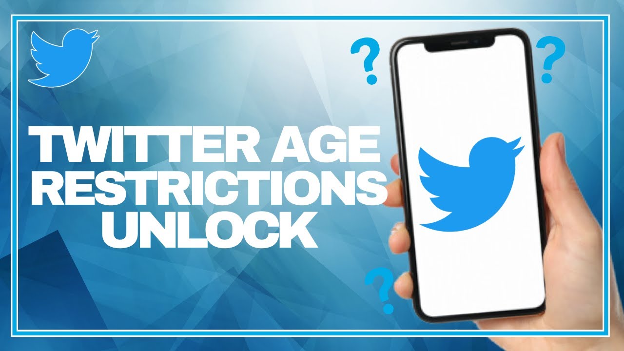 Twitter Age Restriction Unlock | Instructions for Removing the ...