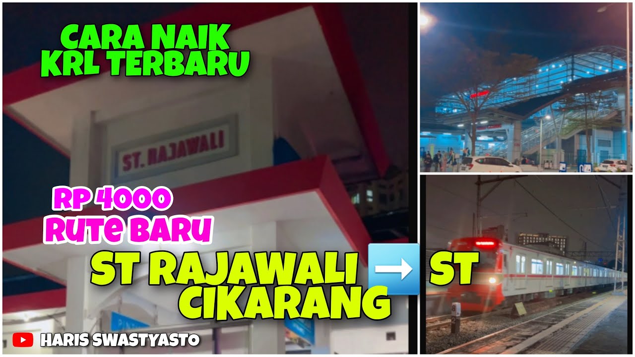 CARA NAIK KRL TERBARU DARI ST RAJAWALI - ST CIKARANG‼️RUTE BARU RP 4000 ...