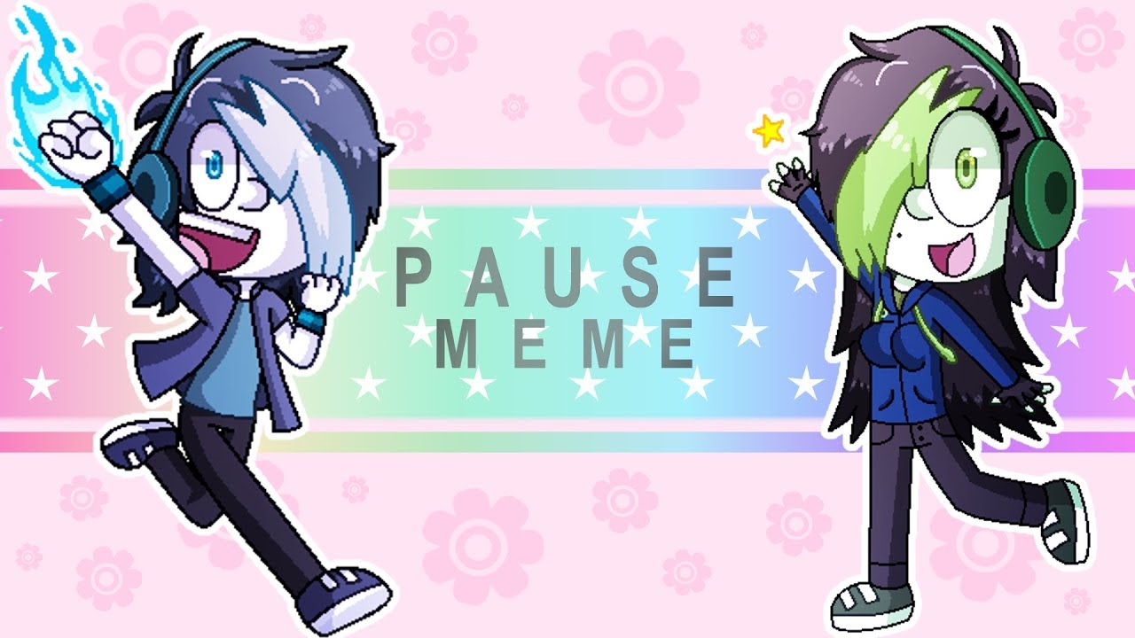 Pause Meme - Katy21 - YouTube