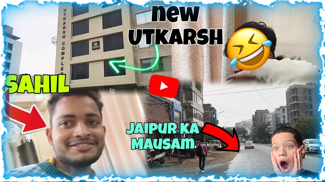 new Utkarsh building 🔥|| Jaipur ka Mausam 🧿(yogesh ke vlogs) - YouTube