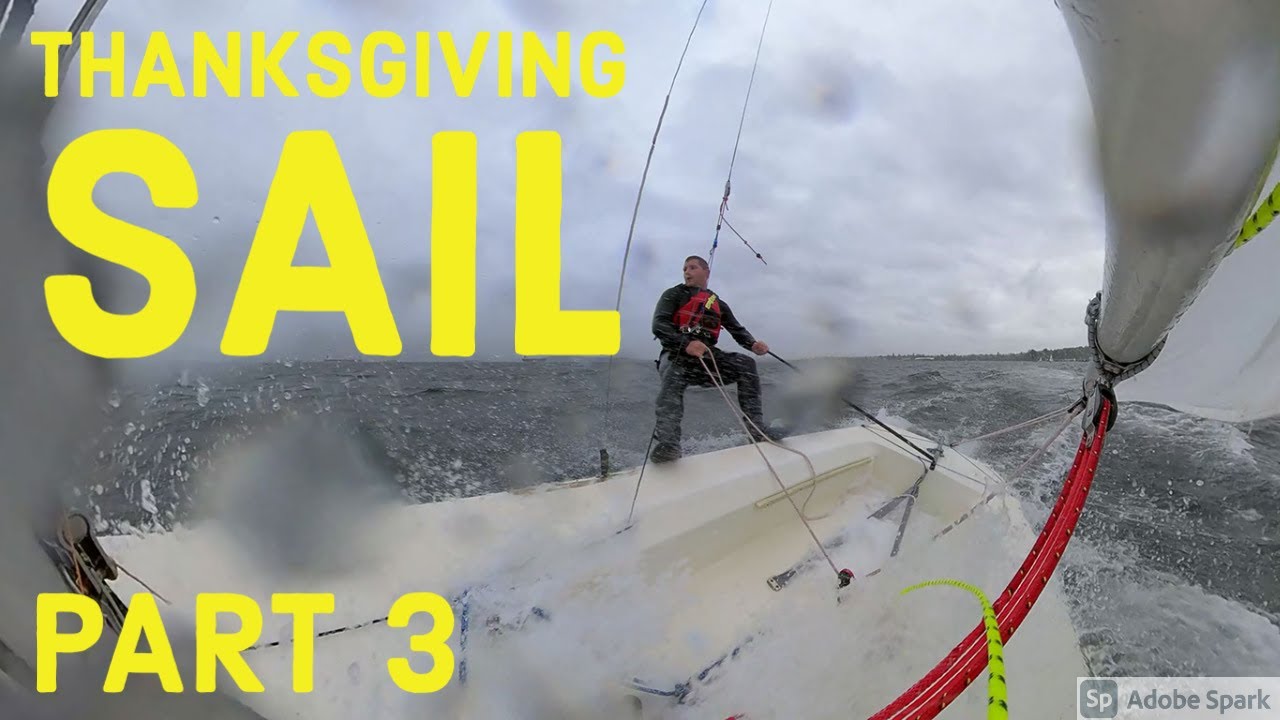 Windy Thanksgiving Day Sail - Part 3/3 **360 VIDEO** - YouTube