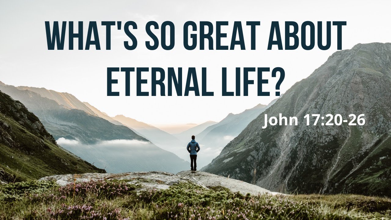 What’s So Great About Eternal Life? - YouTube