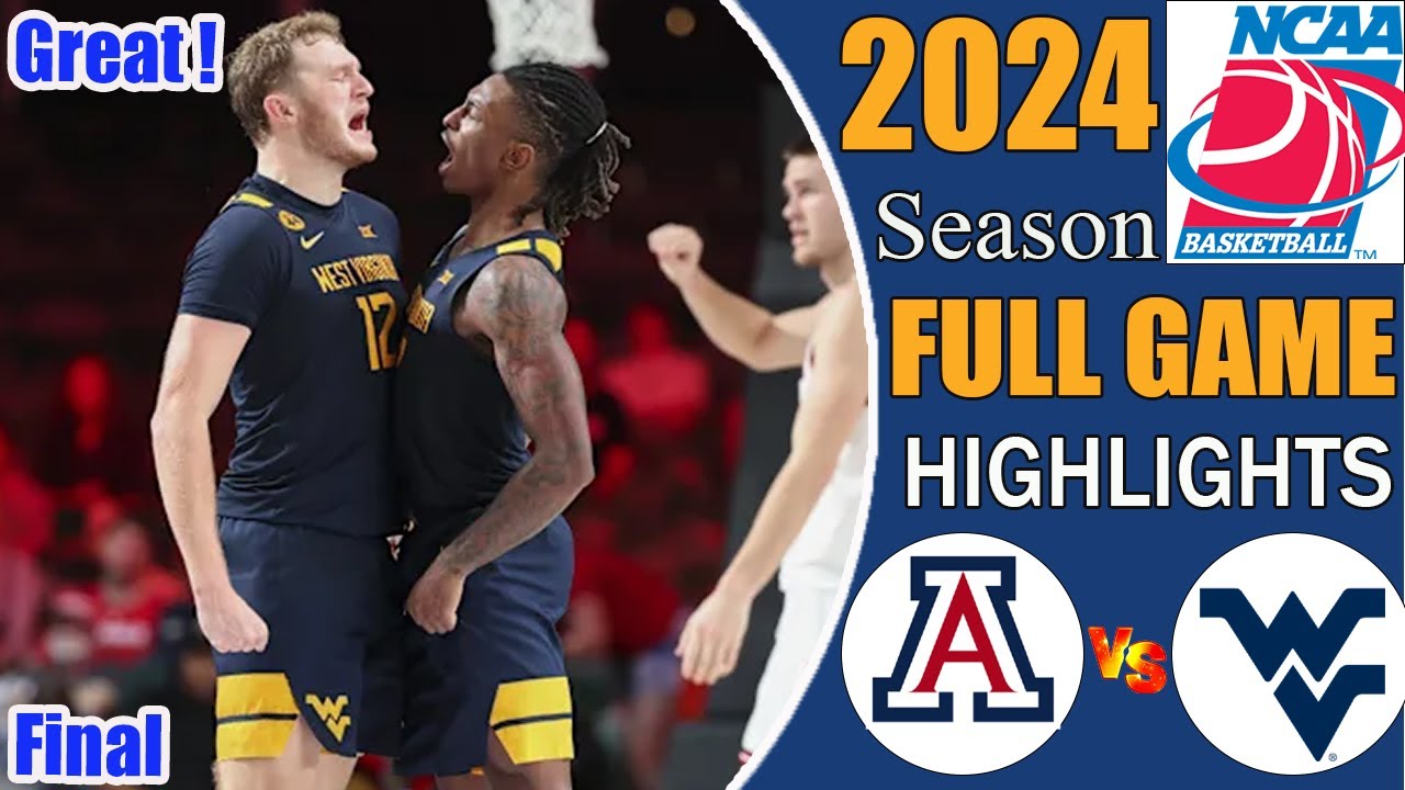 West Virginia vs Arizona [ FINAL GAME ] Nov 29,2024 |College men's ...
