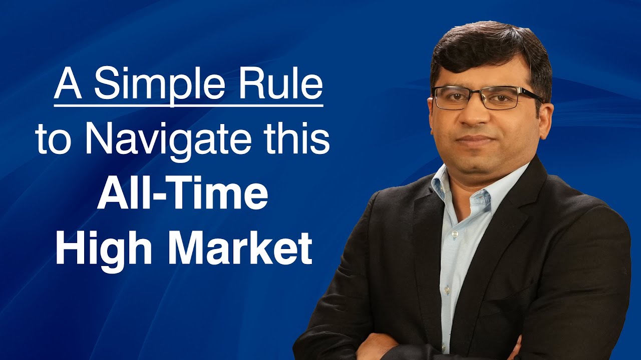 A Simple Rule to Navigate this All-Time High Market| Long Term ...