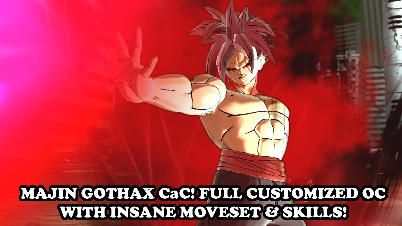 NEW Majin Gothax CaC! NEW POWERFUL OC (Custom Moveset, Skills ...