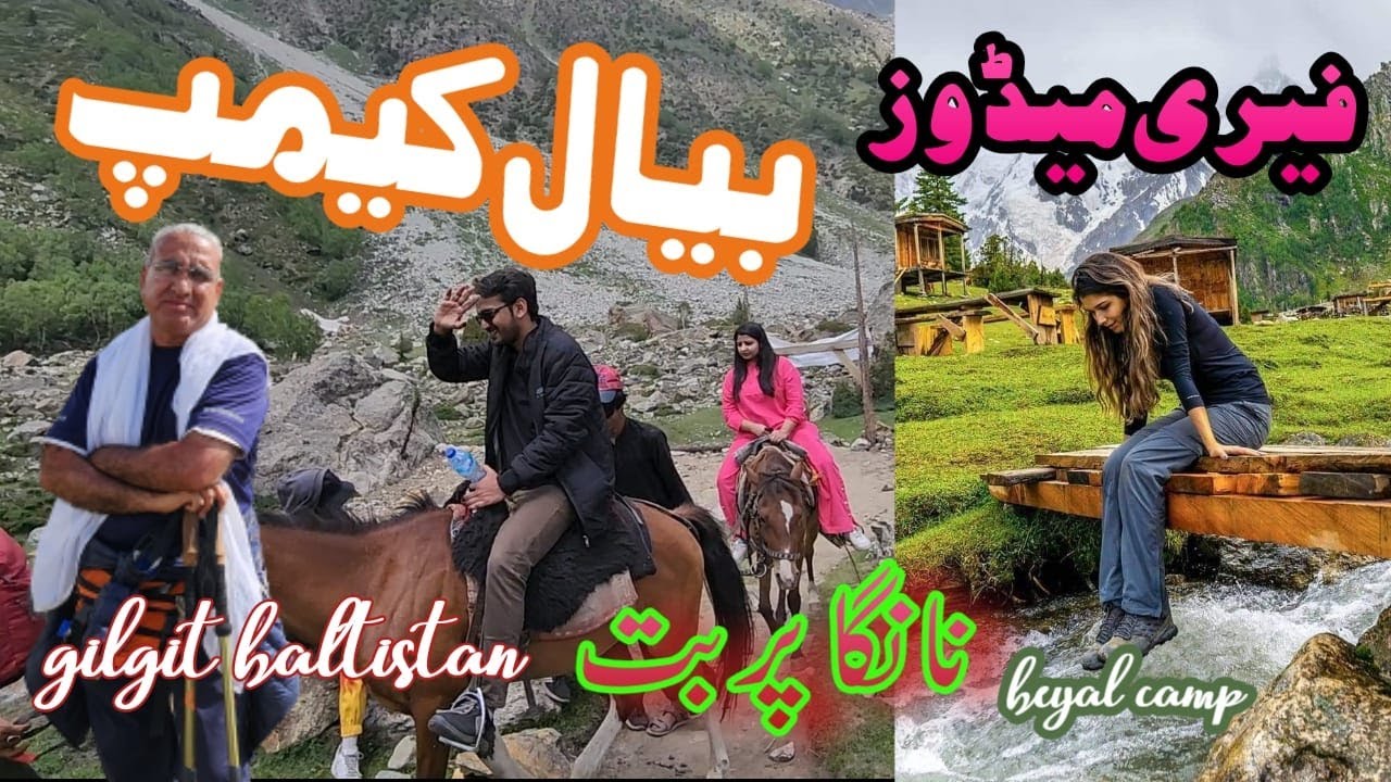 A Majestic Journey to Fairy Meadows and Beyal Camp: Gateway to Nanga ...