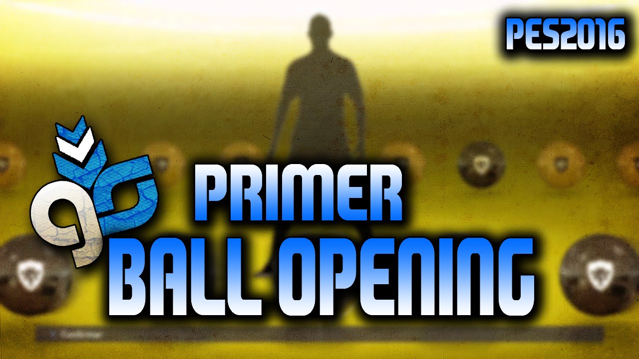 PES 2016 | MI PRIMER BALL OPENING + ¿Sorteo? - YouTube