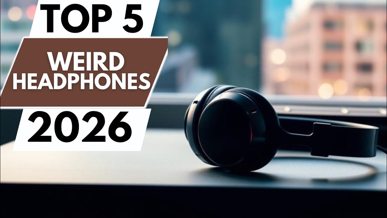 TOP 5 BEST WEIRD HEADPHONES IN 2026 - YouTube