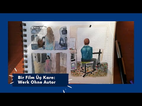 Bir Film Üç Kare: Werk Ohne Autor (2018)