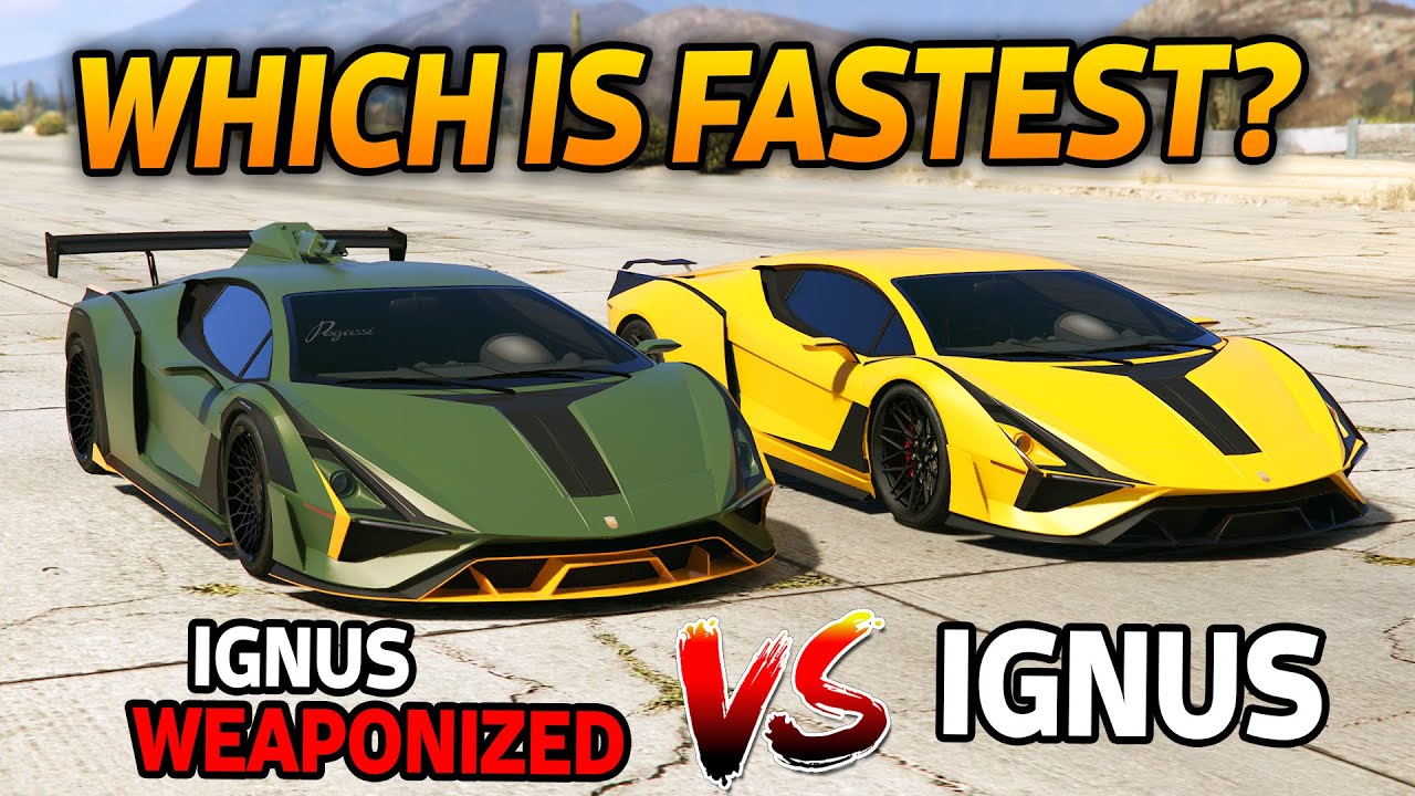 GTA 5 ONLINE - WEAPONIZED IGNUS VS IGNUS (WHICH IS FASTEST?) - YouTube