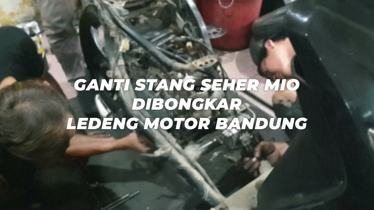 Bongkar Motor Yamaha Mio untuk Ganti Stang Seher di Bengkel Ledeng ...