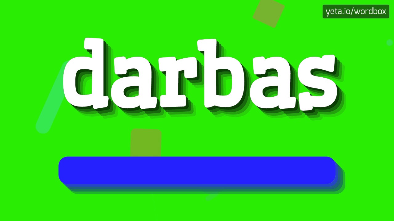 DARBAS - HOW TO PRONOUNCE IT!? - YouTube