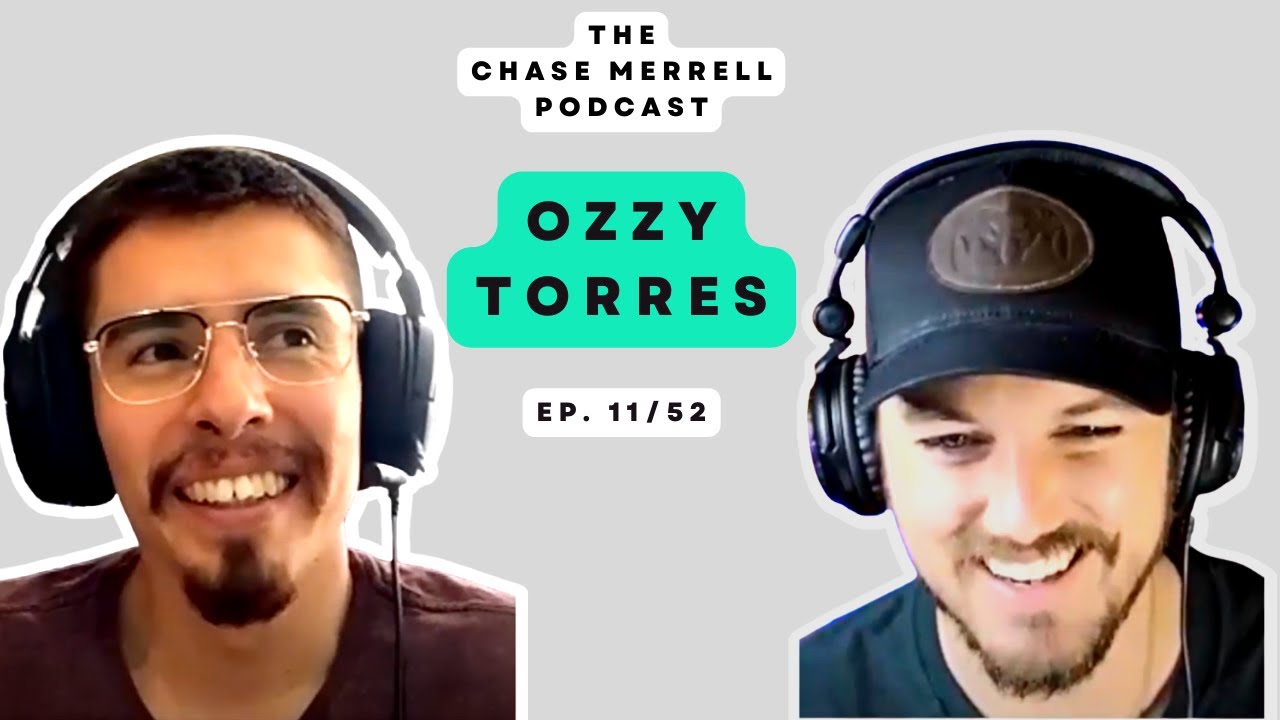 Ep. 11 || Ozzy Torres || The Chase Merrell Podcast - YouTube