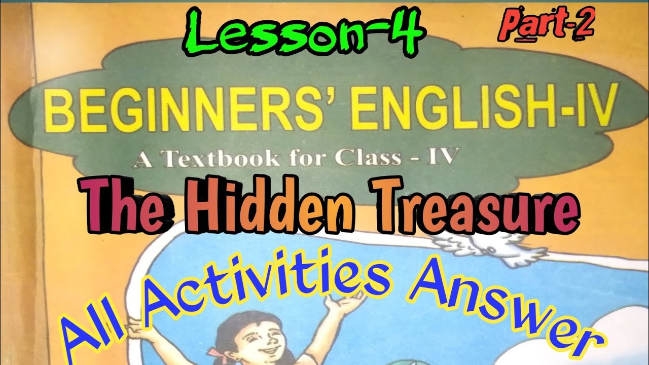 The Hidden Treasure. Part-2 Beginners English 4.All activities answer ...