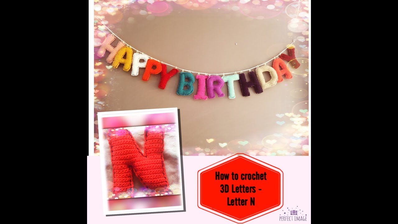 How to crochet 3D Letters Letter N - YouTube
