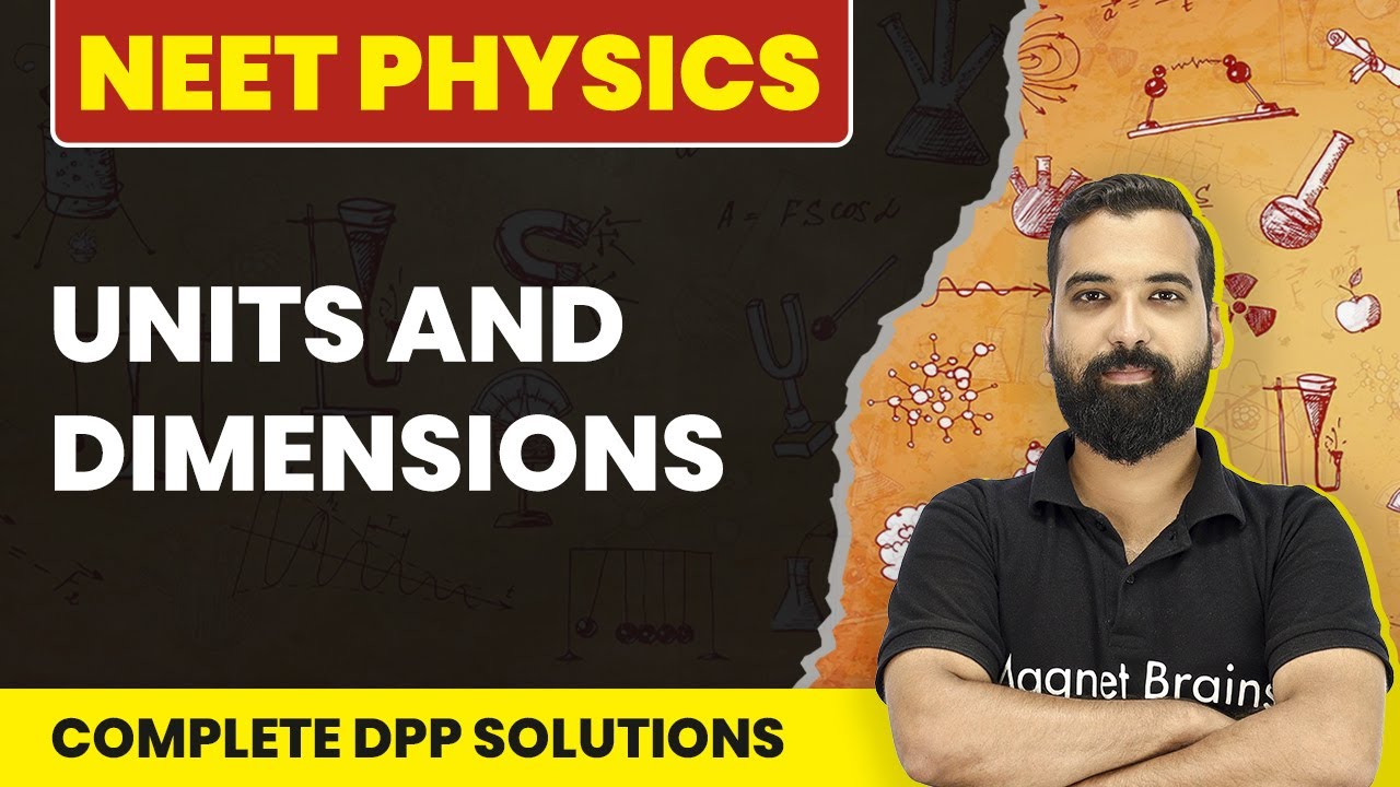 Units and Dimensions - All DPP Solutions in One Shot | NEET Physics ...