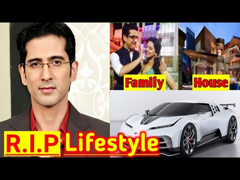 Sameer Sharma lifestyle, Age, Family, Wife, Death, Biography