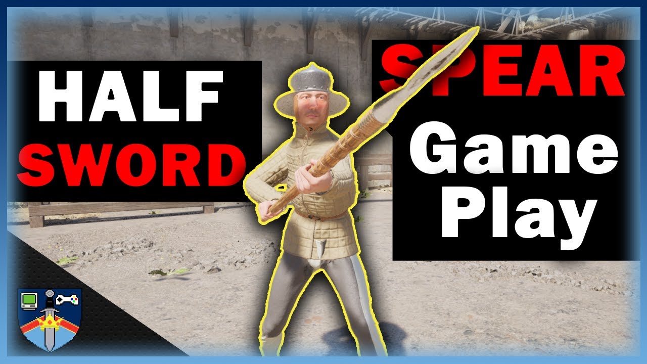 Half Sword Playtest #3 | Spear Gameplay - YouTube
