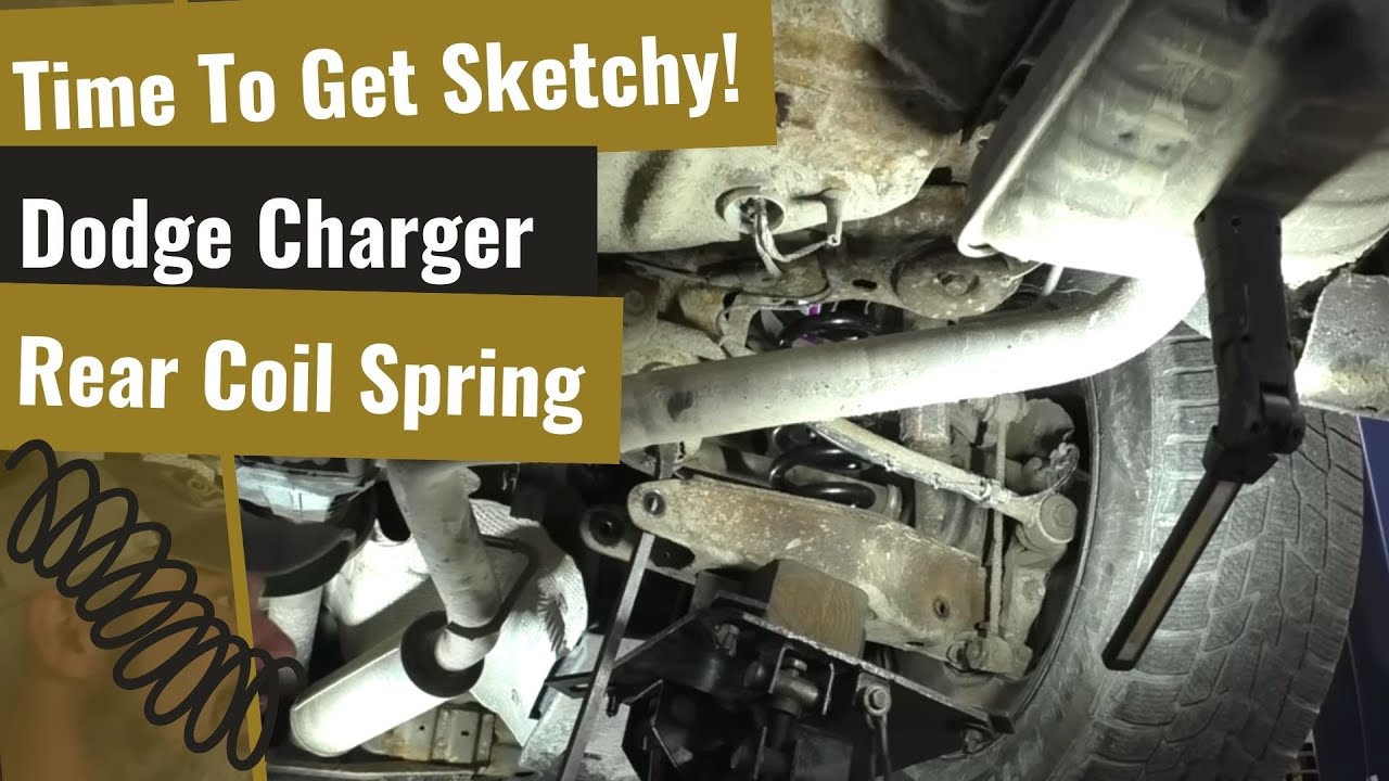 Sketchy Rear Spring Replacement - Dodge Charger