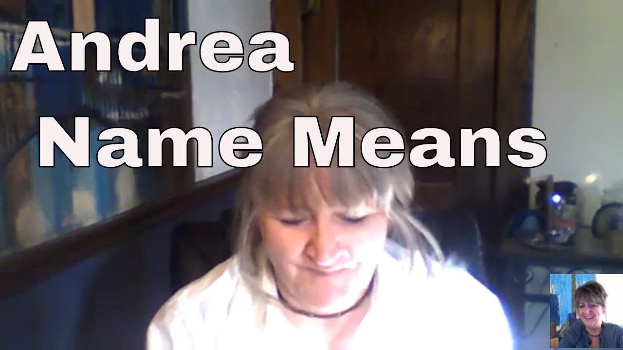 Andrea : 1st Name Meaning - YouTube