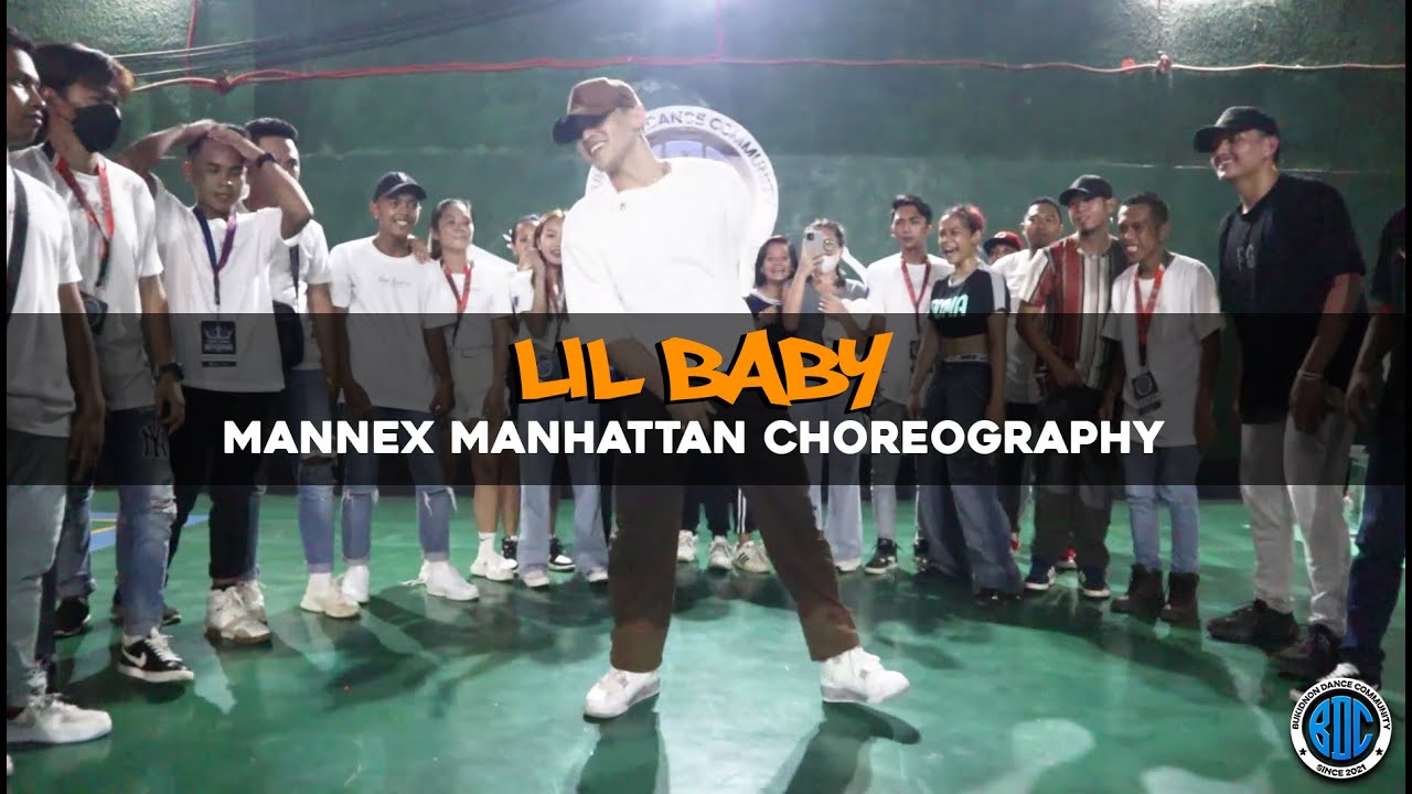 Lil Baby | Mannex Manhattan Choreography // Dance Class - YouTube