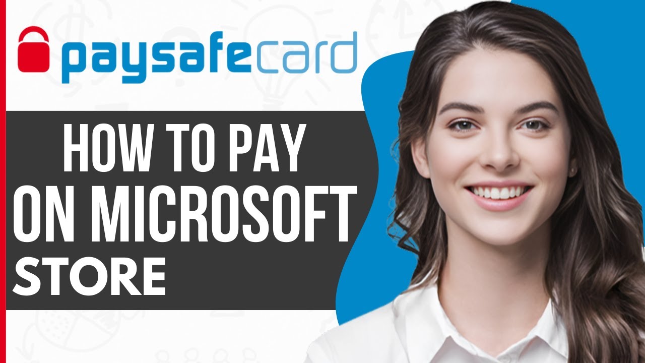 How To Pay With Paysafecard On Microsoft Store (2024) - YouTube