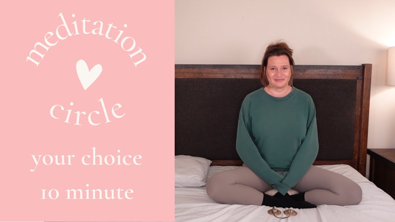 10 minute mindfulness practice ~ your choice - YouTube