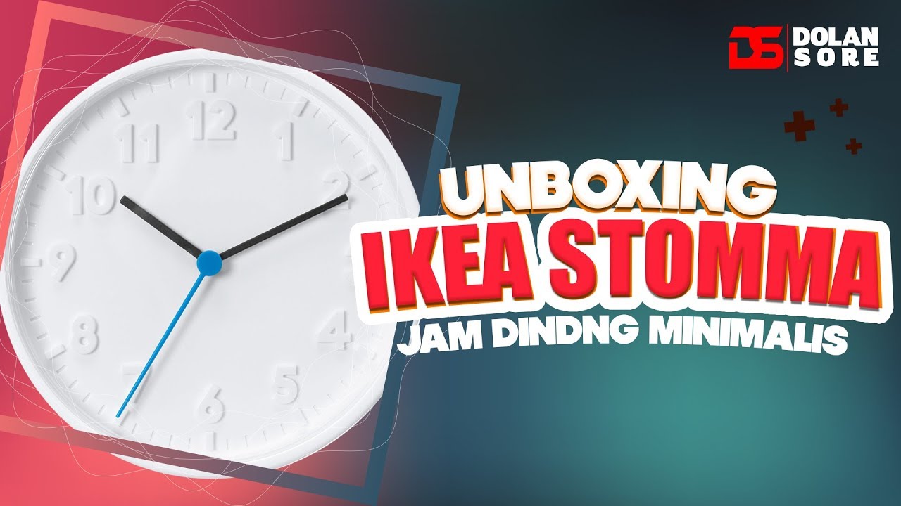 Unboxing Jam Dinding IKEA STOMMA - Jam Dinding Minimalis Murah - YouTube