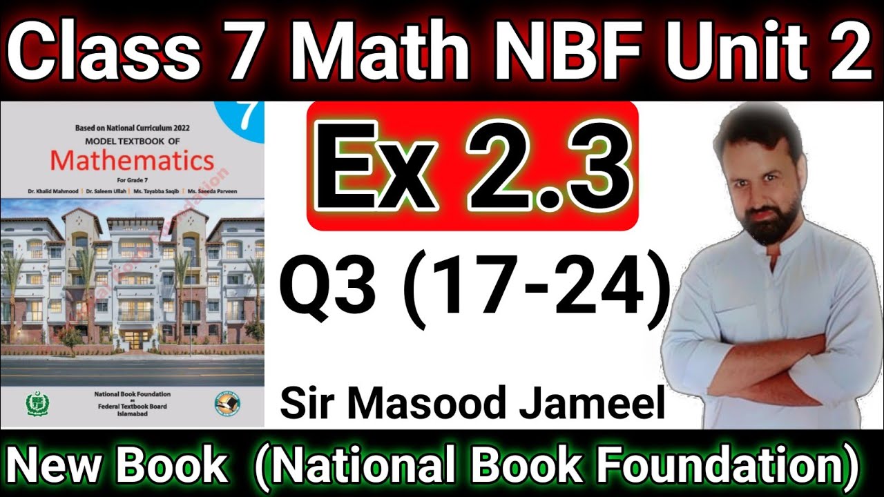 Class 7 Math NBF Unit 2 Ex 2.3 Q3 (17-24)|Math Grade 7 New Book Ex No 2 ...