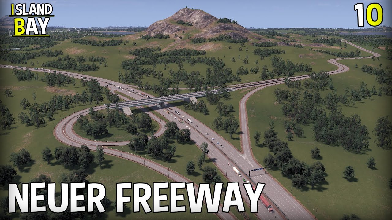 CITIES SKYLINES: Island Bay - Großer Freeway Ausbau mit Auf- und ...