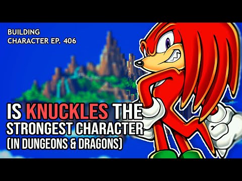 How to Play Knuckles in Dungeons & Dragons (Sonic the Hedgehog Build ...