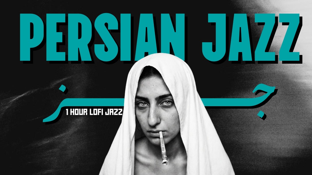 1 Hour Persian Jazz – "Del Shekasteh" | Lo-Fi Jazz Original - YouTube