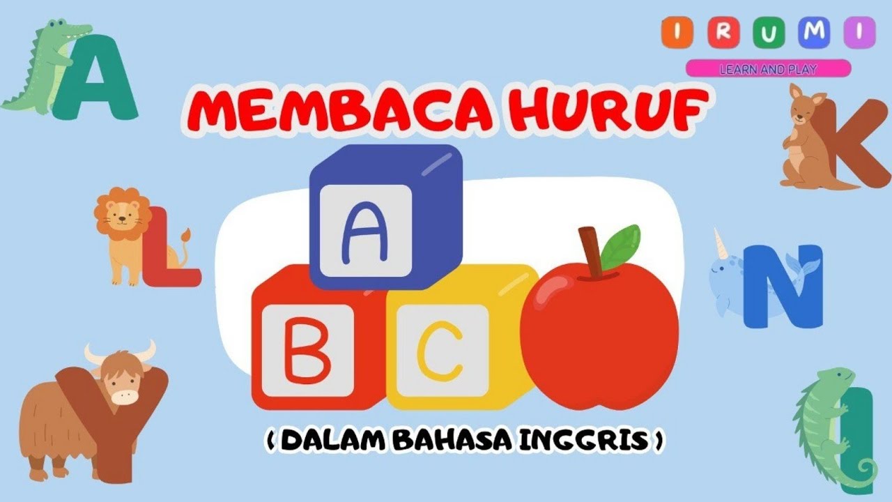 Belajar Mengenal Huruf ABC Dalam Bahasa Inggris Untuk Anak - YouTube