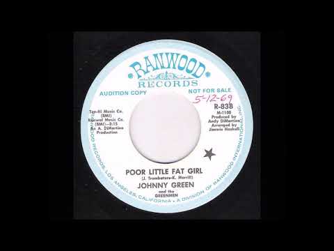 Johnny Green & The Greenmen  -  Poor Little Fat Girl 1969