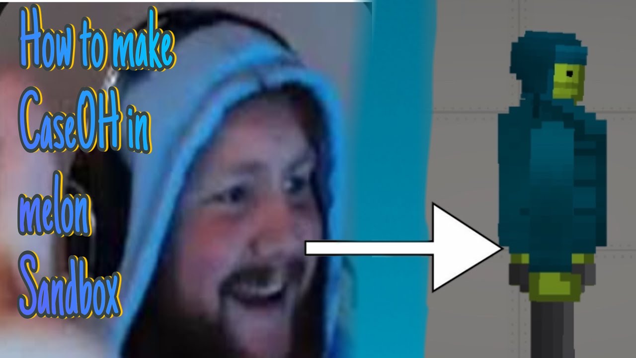 How to make CaseOH in melon sandbox - YouTube