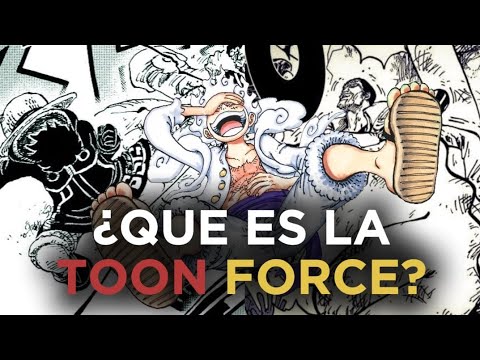 ¿Que es la TOON FORCE? | ONE PIECE - YouTube