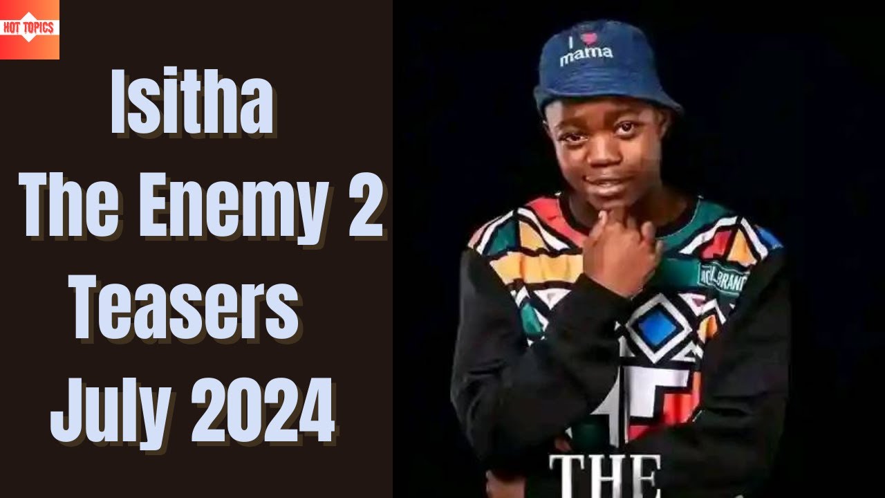 Isitha The Enemy 2 Teasers July 2024 | e.tv - YouTube