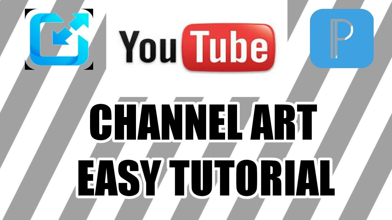 HOW TO CREATE YOUTUBE CHANNEL ART TUTORIAL YouTube how-to-create-youtube-channel-art-tutorial-youtube