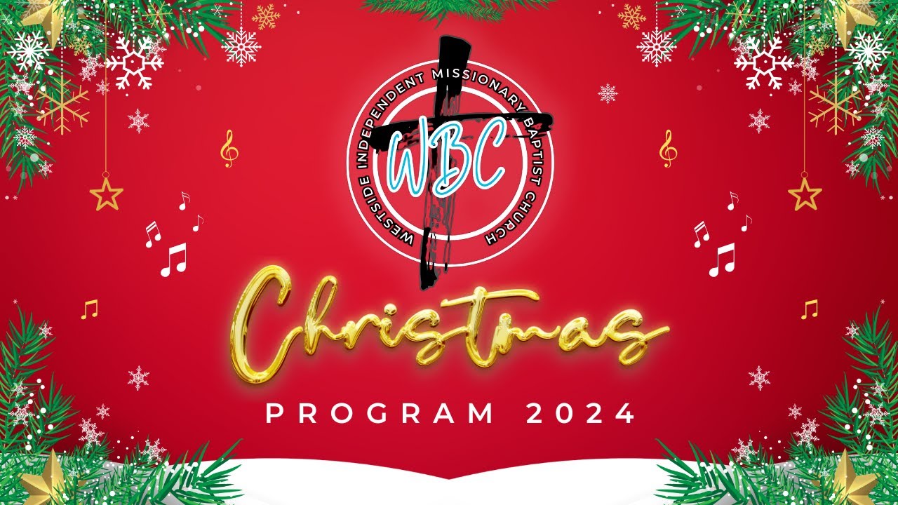Westside Baptist Church Christmas Program 2024 - YouTube