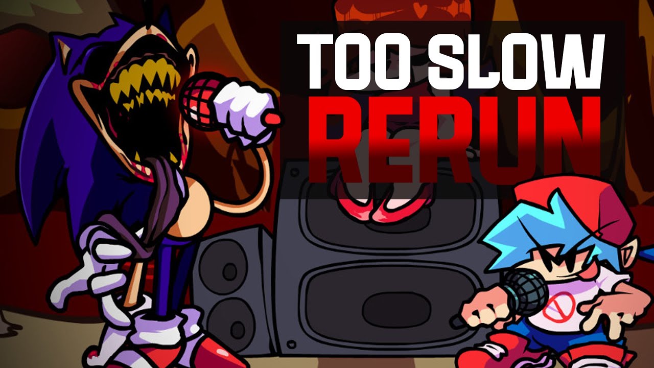 Too slow rerun | Friday Night Funkin' ReRun ( Gameplay ) - YouTube
