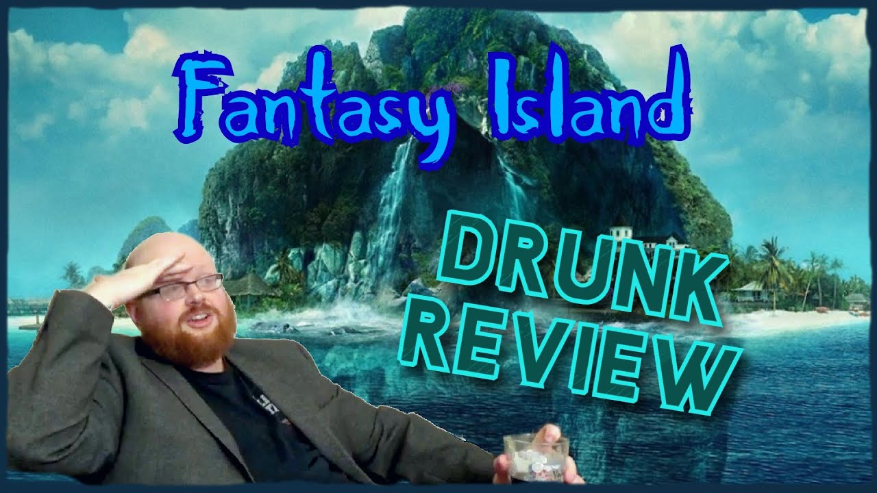 FANTASY ISLAND First Reaction (Drunk Review!) - YouTube
